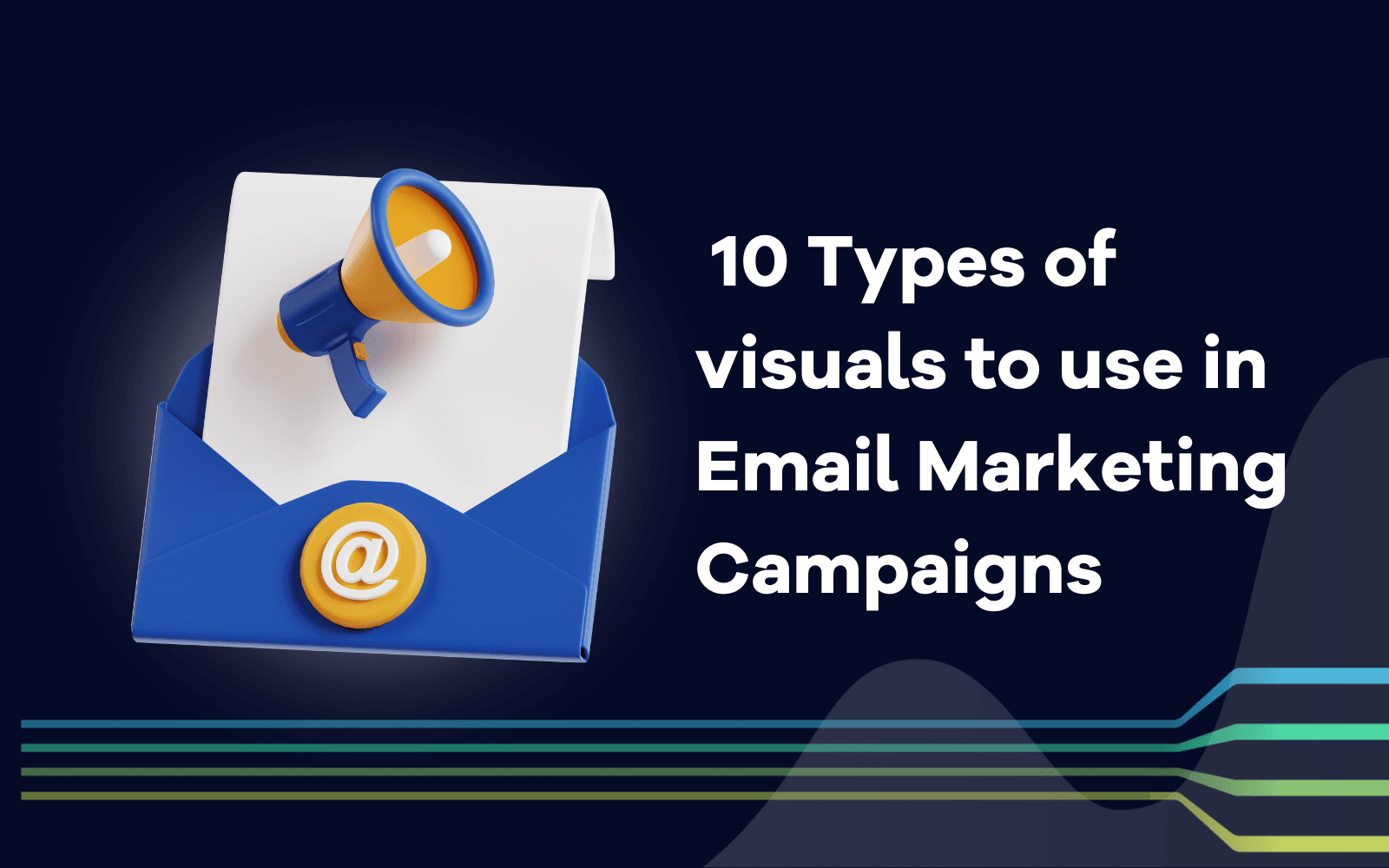 10 Types Of Visuals To Use In Your Email Marketing Campaign — AccuRanker