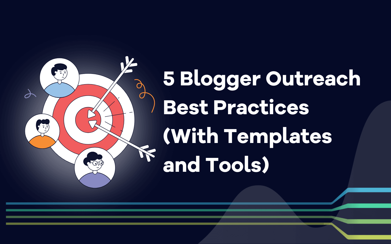 5 Blogger Outreach Best Practices (With Templates and Tools) — AccuRanker