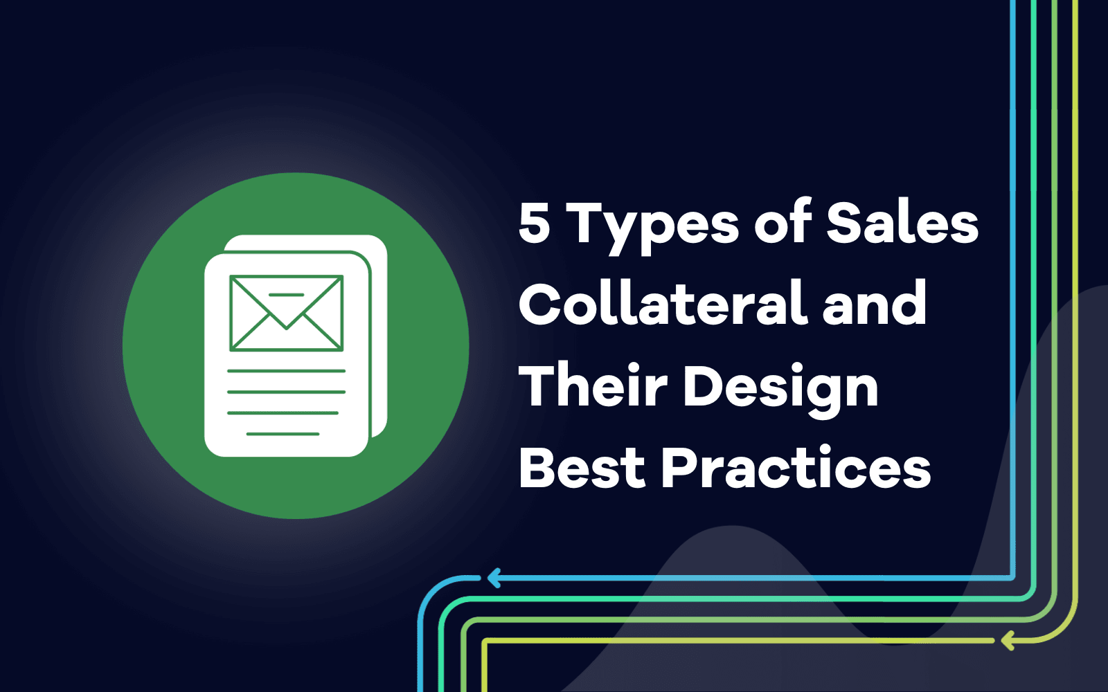 5 Types of Sales Collateral and Their Design Best Practices — AccuRanker