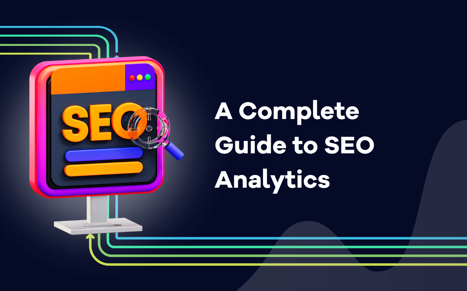 A Complete Guide to SEO Analytics — AccuRanker