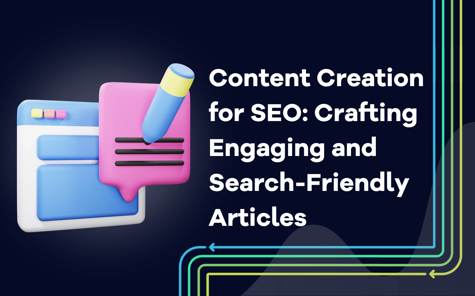 Content Creation for SEO: Crafting Engaging and Search-Friendly Articles — AccuRanker