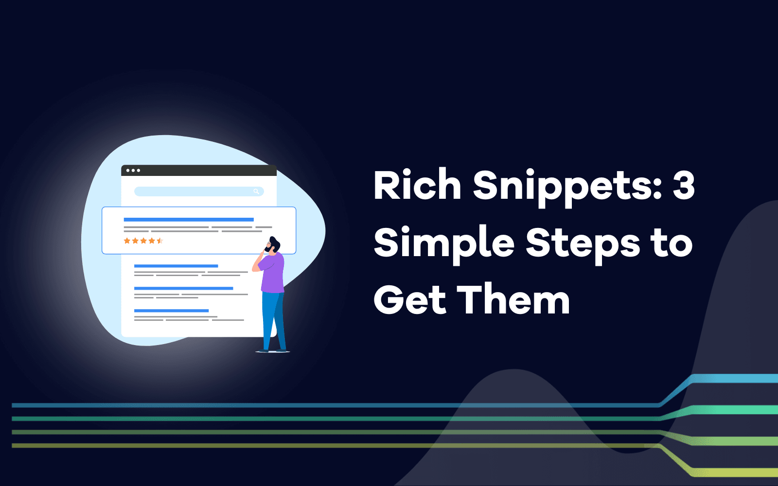 Rich Snippets: 3 Simple Steps to Get Them — AccuRanker