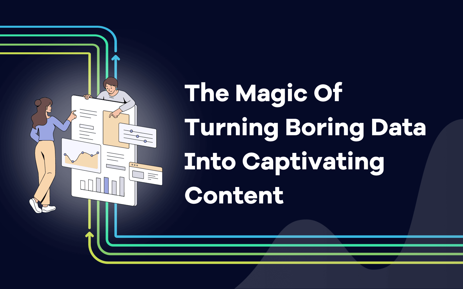 The Magic Of Turning Boring Data Into Captivating Content — AccuRanker