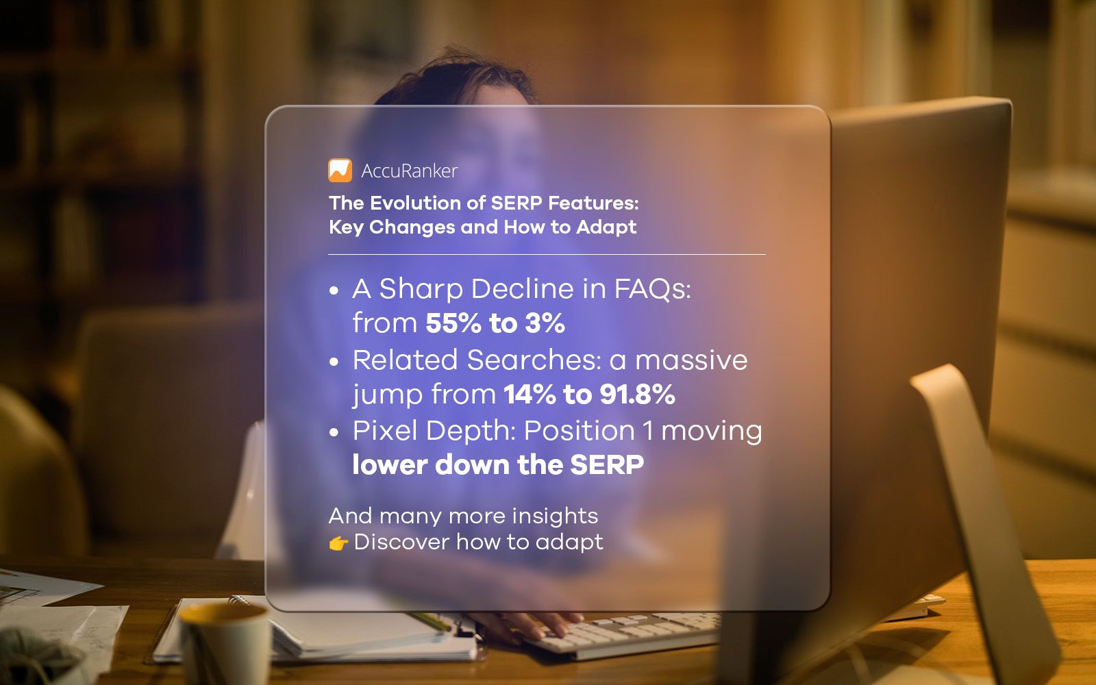 The Evolution of SERP Features: Key Changes And How to Adapt — AccuRanker