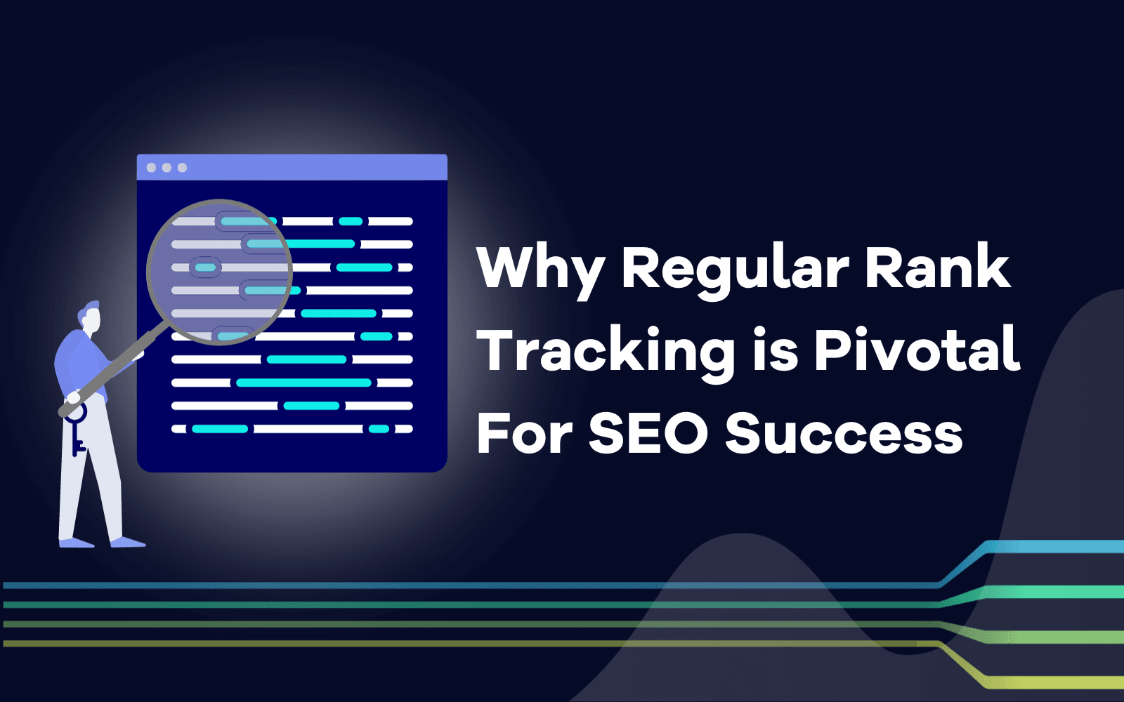 Why Regular Rank Tracking is Pivotal For SEO Success — AccuRanker